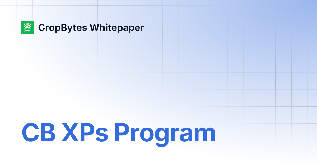 CB XPs Program | CropBytes Whitepaper